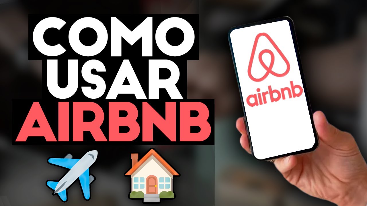 рџ Cгіmo Usar La App De Airbnb En El Mг Vil Tutorial 2026 Aplicaciгіn