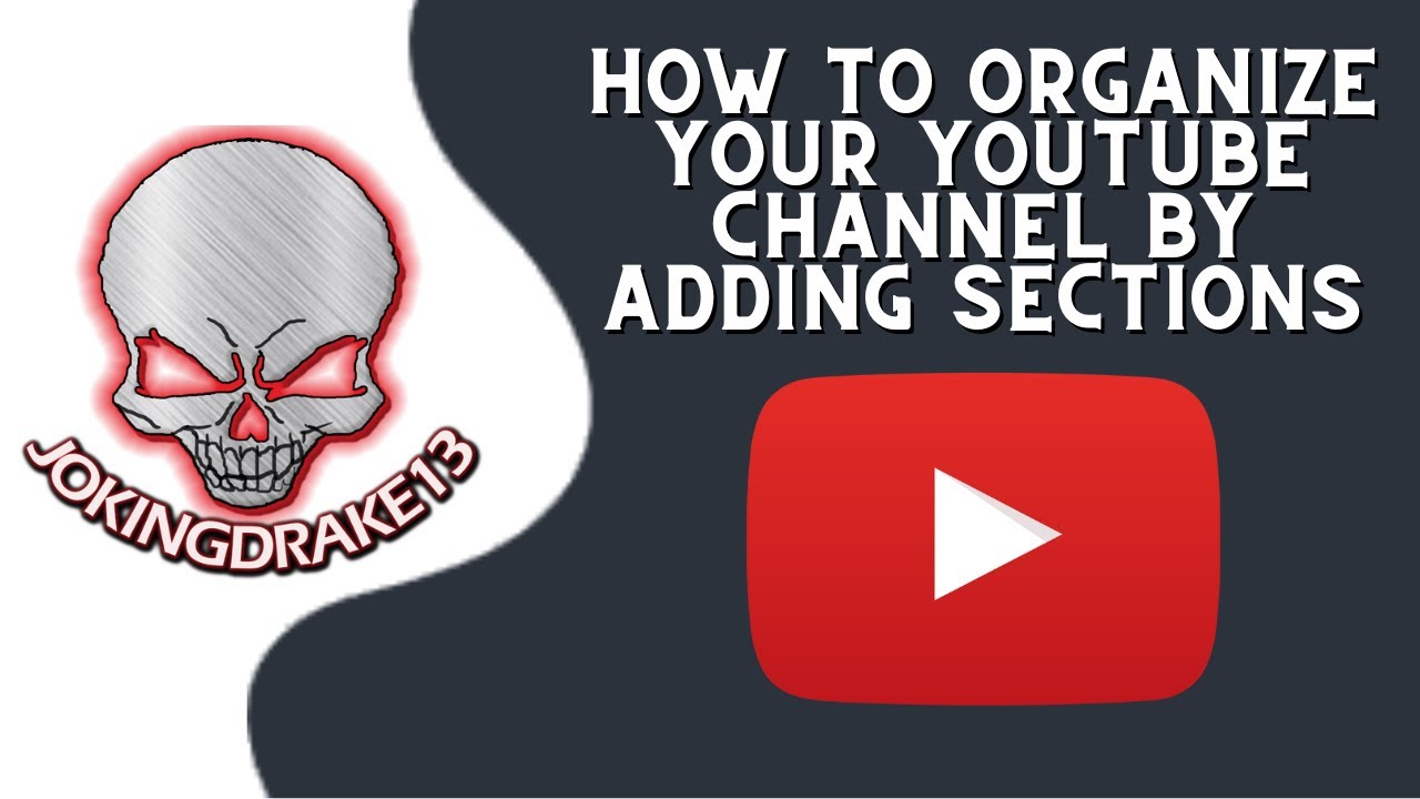 Customize And Add Sections To Your Yt Channel Youtube