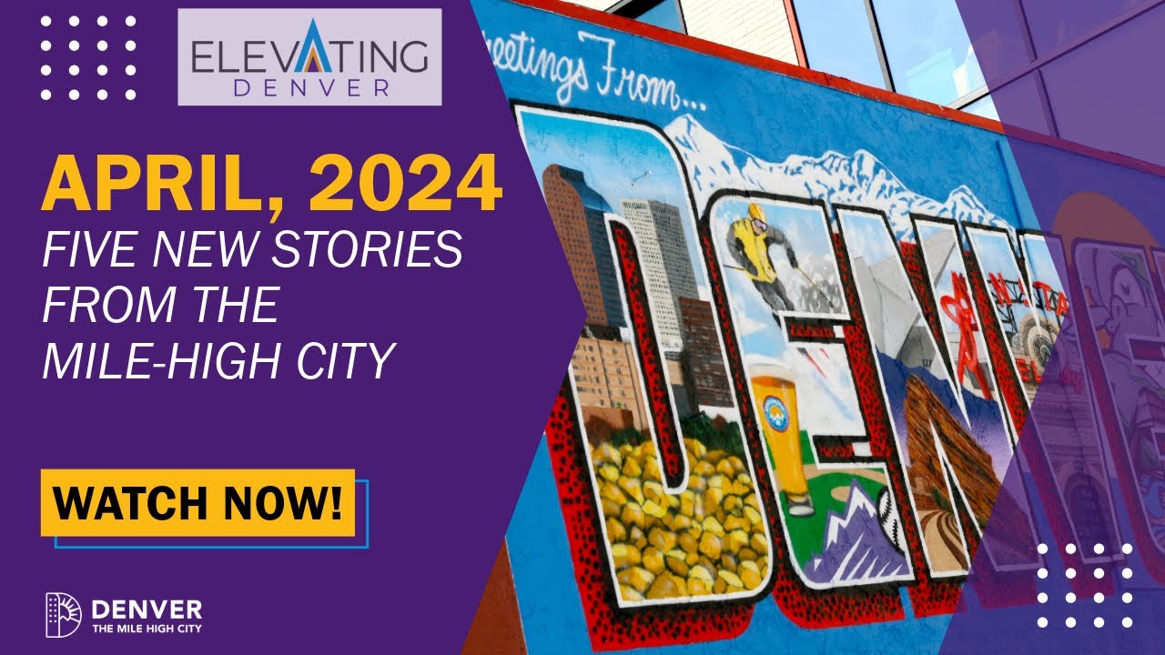 Elevating Denver April 2024 Youtube