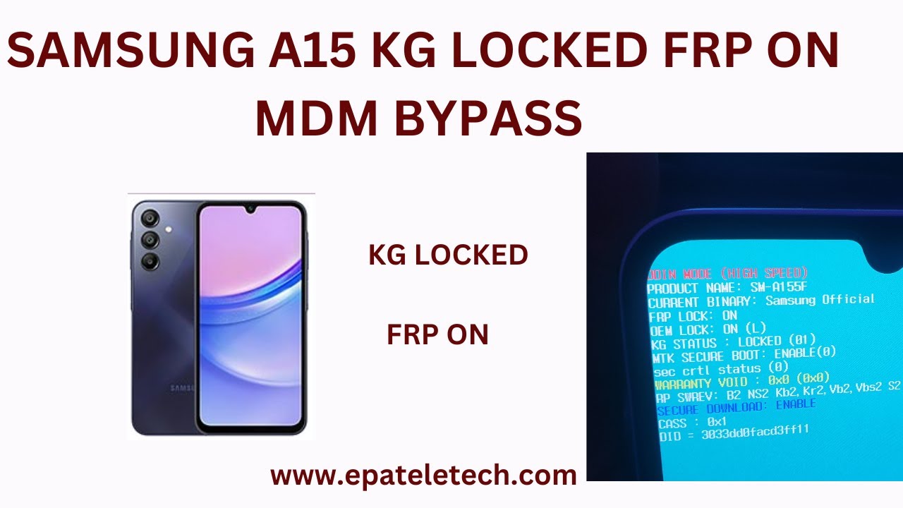 Samsung A15 Kg Locked Frp On Mdm Kg Bypass All Binary Youtube