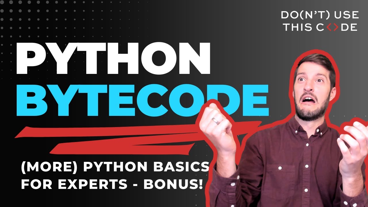 Python Bytecode Inside Python Part 3 Youtube