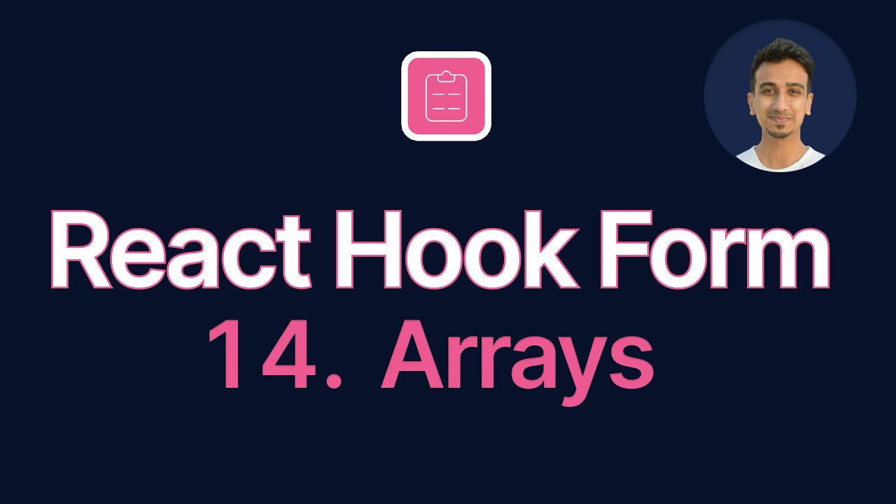 React Hook Form Tutorial 14 Arrays Youtube