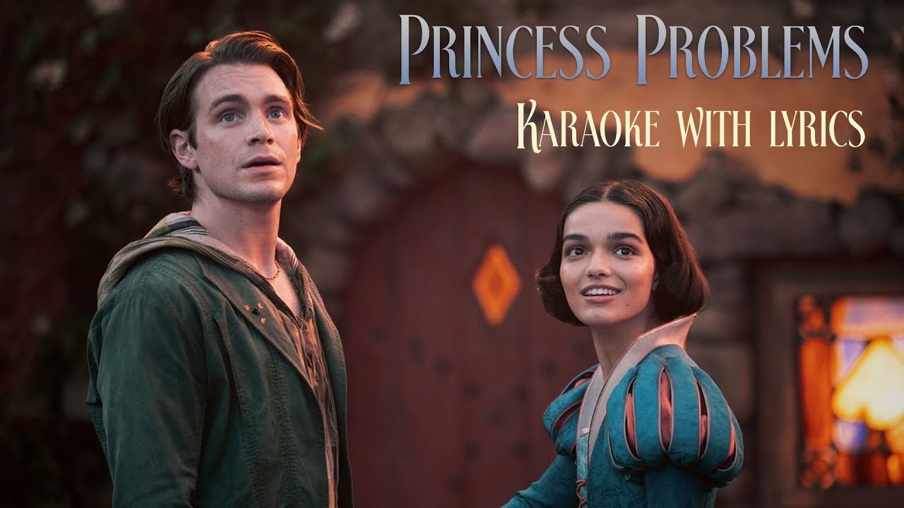Princess Problems Karaoke Rachel Zegler From Disney S Snow White