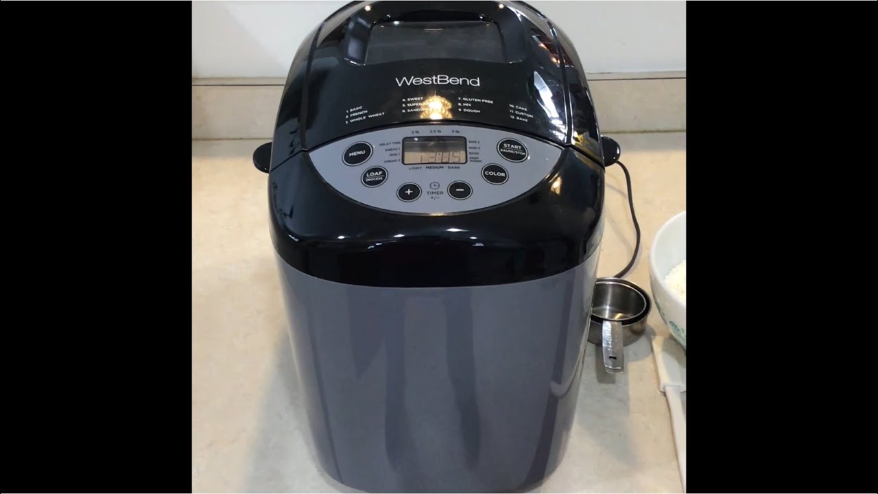 West Bend Bread Machine Youtube