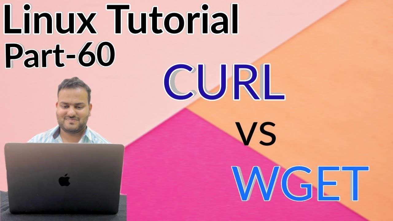 Linux Tutorial 60 Curl Command In Linux Curl Command Tutorial With