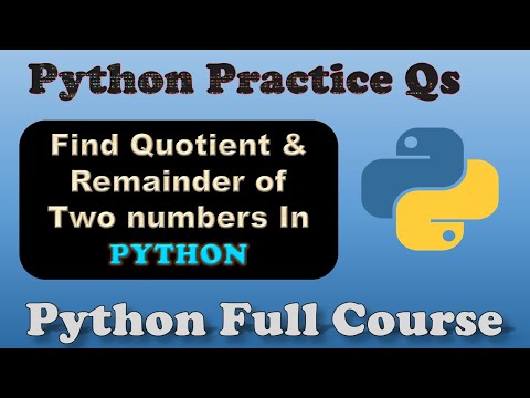 Find Quotient And Remainder Of Two Numbers Python Programming Youtube