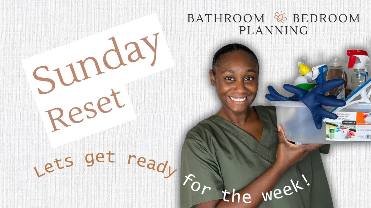 Sunday Reset Cleaning Weekly Planning Bathroom Deep Clean Youtube