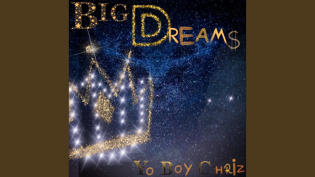 Big Dreamz Youtube