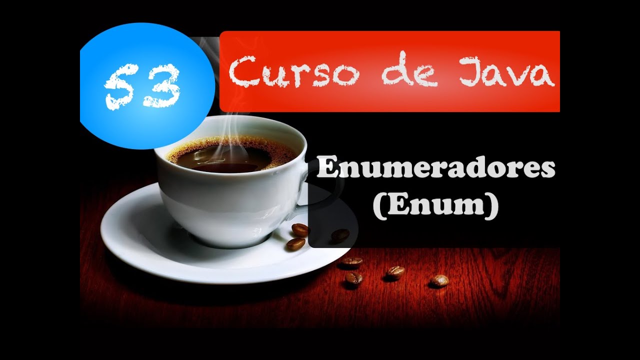 Curso De Java 53 Enumeradores Enum Youtube