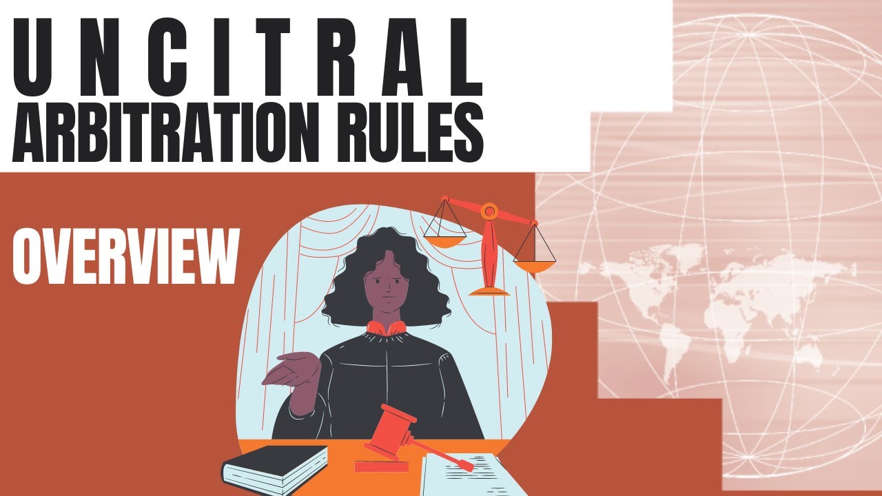 Uncitral Arbitration Rules Explained Lex Animata By Hesham Elrafei