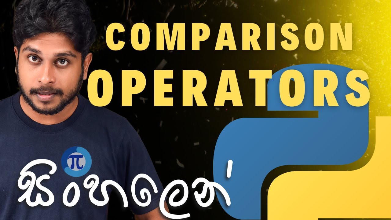 14 Comparison Operators а ња ђа а а ђа ёа їа ља ё Python Programming Sinhala