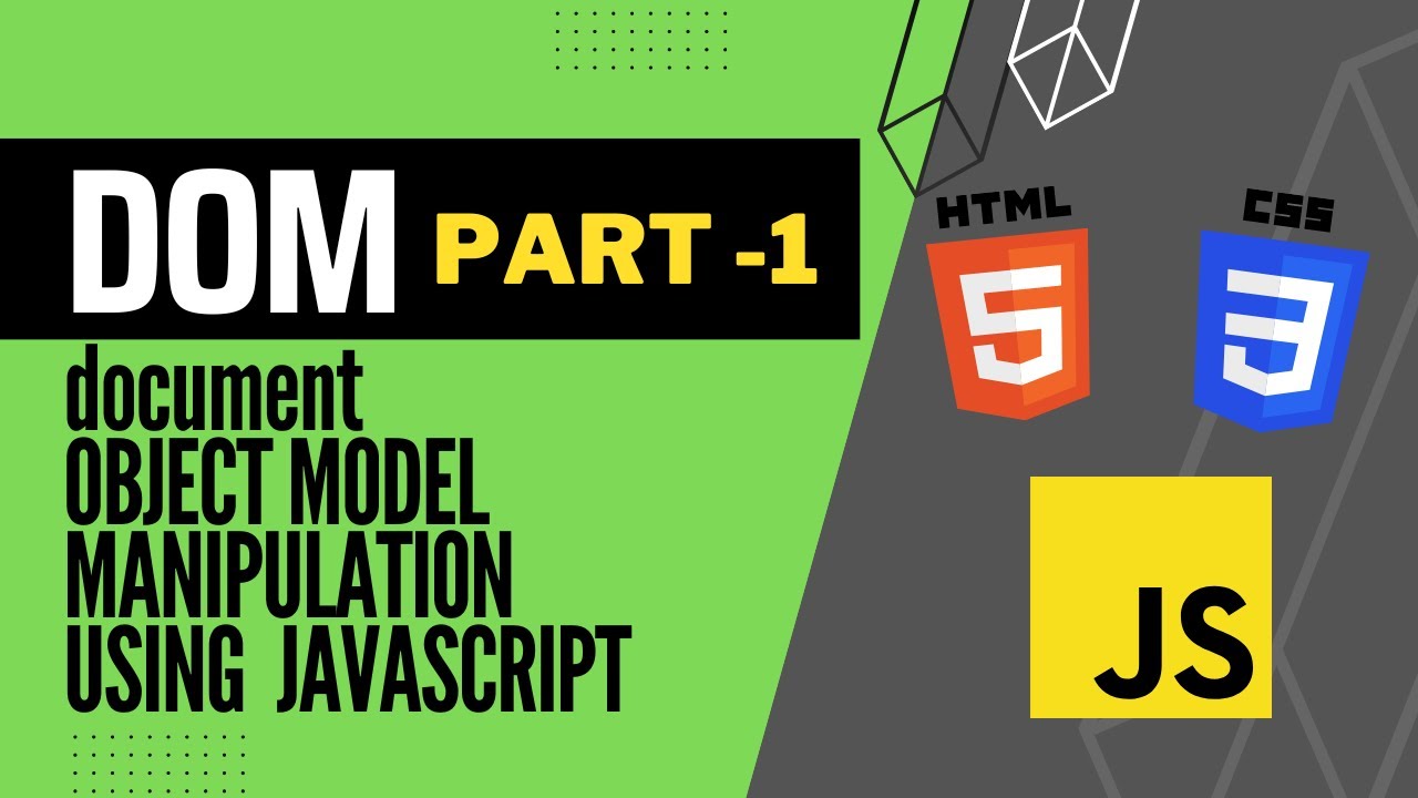 Dom Document Object Model And Manipulation Using Js Part 1