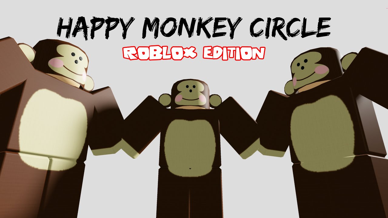весёлый обезьяний хоровод Happy Monkey Circle Roblox Edition Youtube