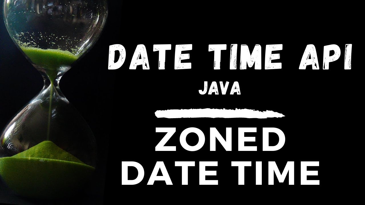 Part 5 Zoneddatetime Java Date Time Api Youtube