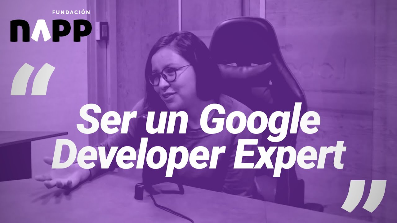 Ser Un Google Developer Expert Youtube