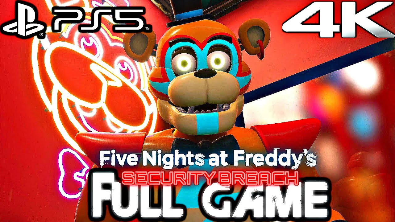 Fnaf Security Breach Gameplay Walkthrough Full Game 4k 60fps No