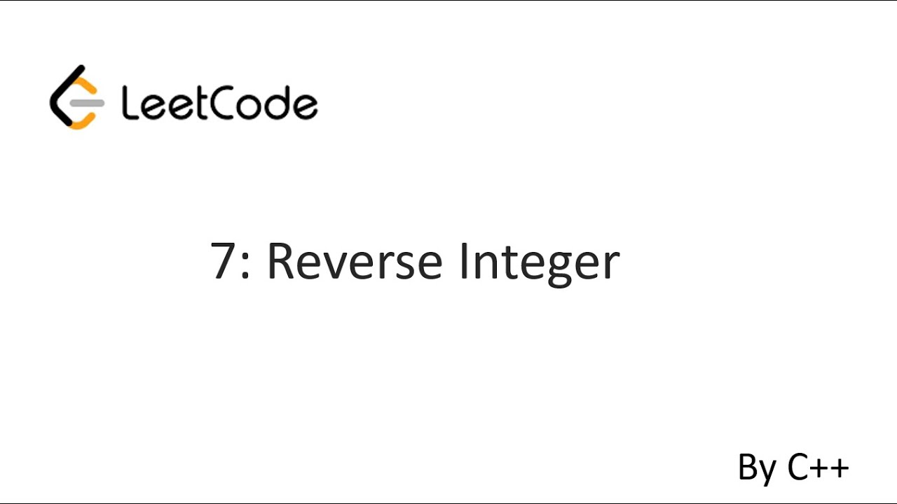 Leetcode 7 Reverse Integer Youtube