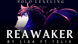 Reawaker By Lisa Ft Felix Stray Kids Solo Leveling Season 2 Full ...