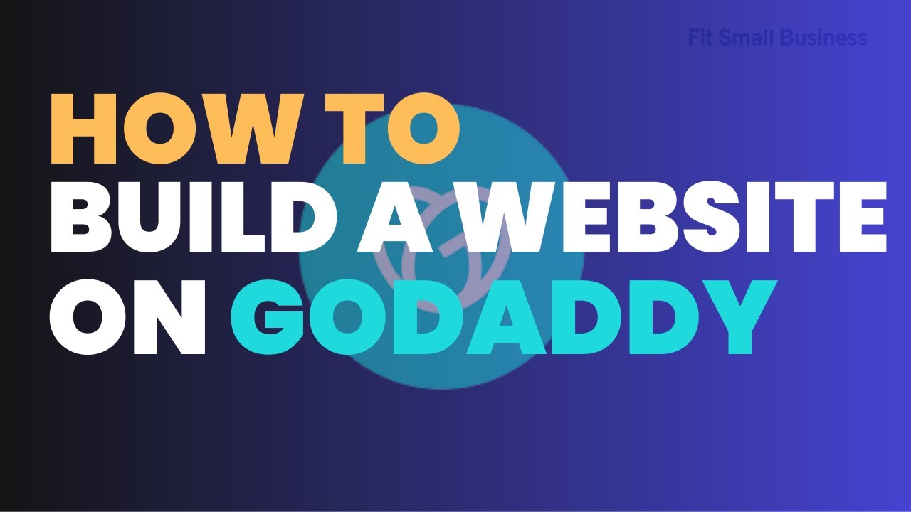 How To Build A Website On Godaddy In 6 Steps Youtube