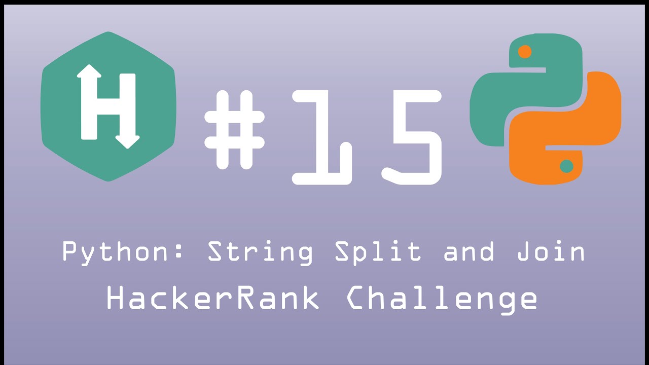 Python Hackerrank Challenge 15 Python String Split And Join Youtube