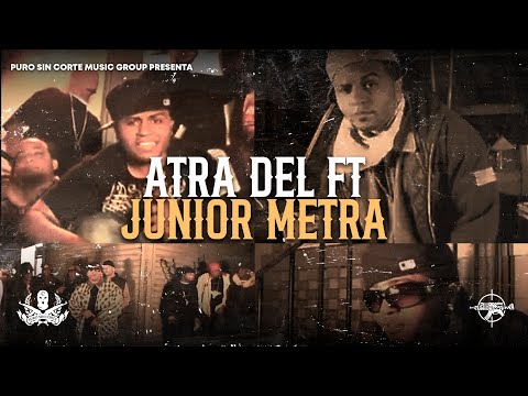 Atra Del F T Junior Metra Official Video Youtube