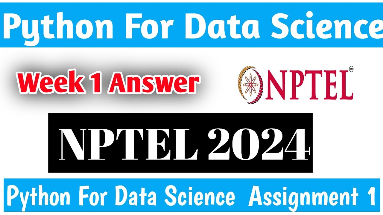 Nptel Python For Data Science Week 1 Quiz Assignment Solutions