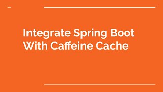 How To Implement Caching In Spring Boot Crud App Using Caffeine Cache