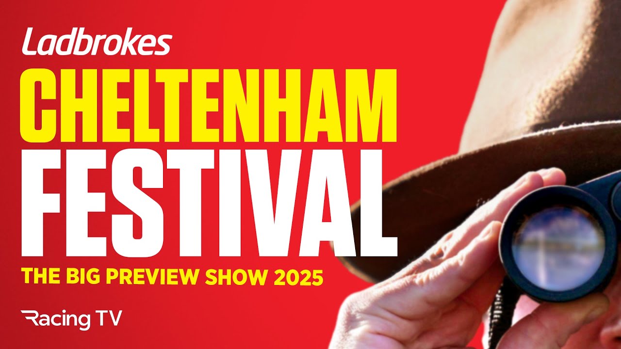 Ladbrokes Cheltenham Festival The Big Preview Show 2025 Youtube