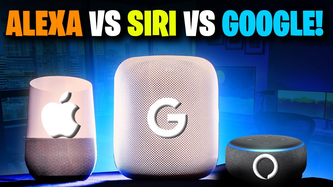 Alexa Vs Siri Vs Google Assistant Which Is The Best Youtube