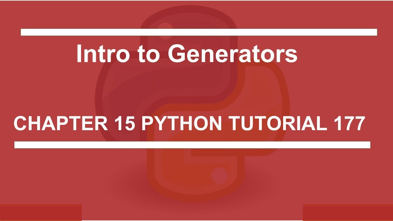 Intro To Generators Python Tutorial 177 Youtube