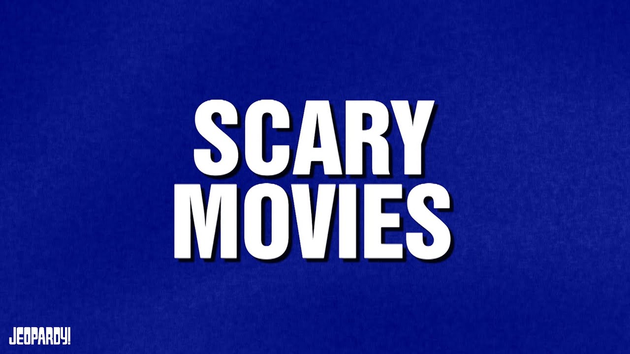 Scary Movies Category Jeopardy Youtube