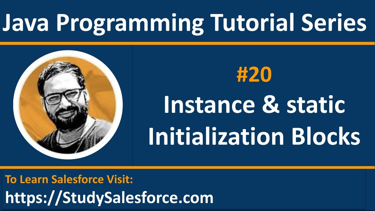 20 Java Instance And Static Initialization Blocks Learn Java By