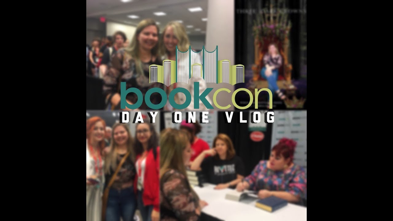 Bookcon 2018 Vlog Day One June 2nd Youtube