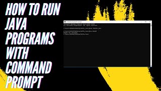 How To Run Java Programs With Command Prompt Cmd And Notepad In Windows