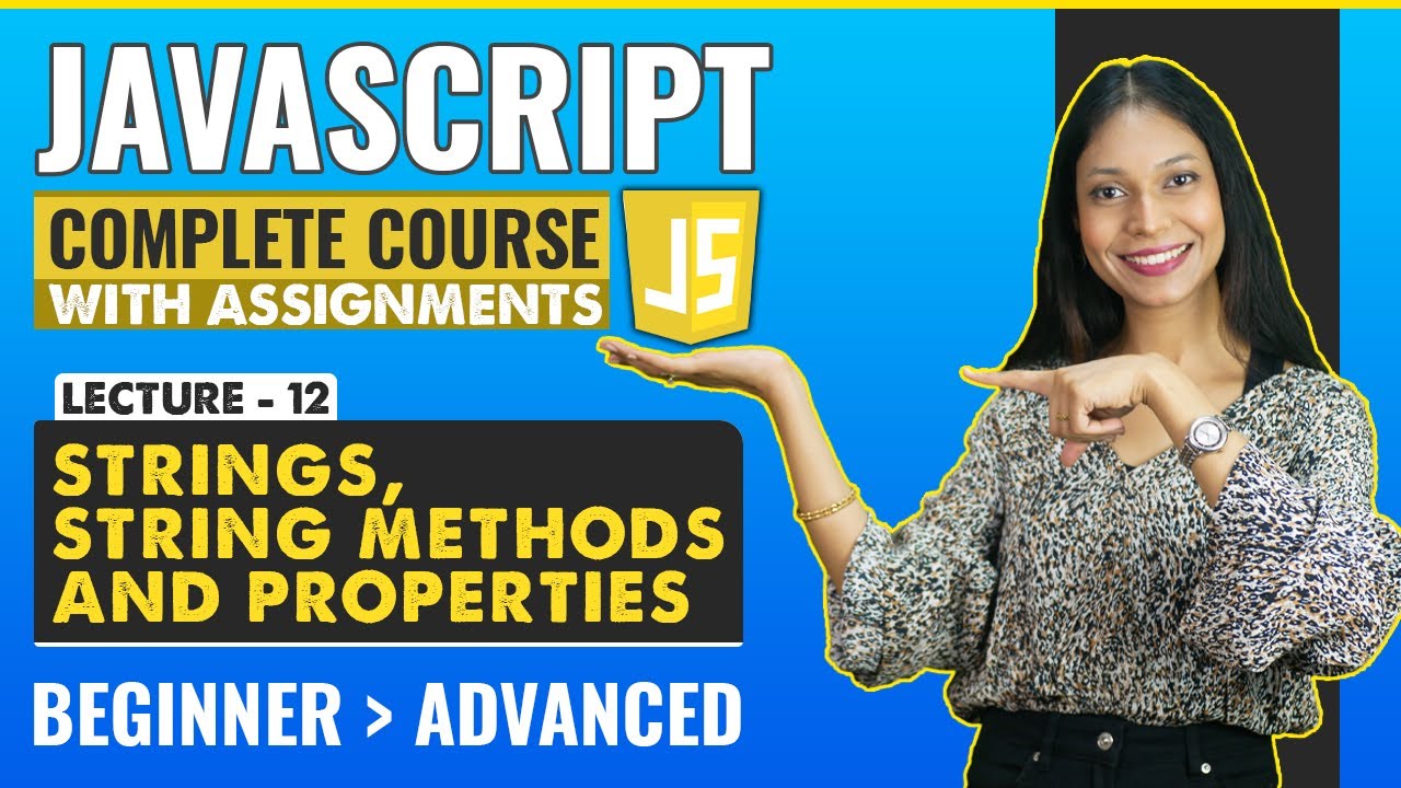 12 Strings String Methods And Properties Javascript For Beginners
