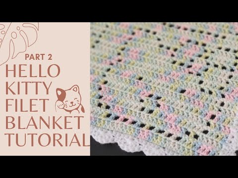 Kitty Cat Blanket Filet Crochet Step By Step Tutorial Part 2