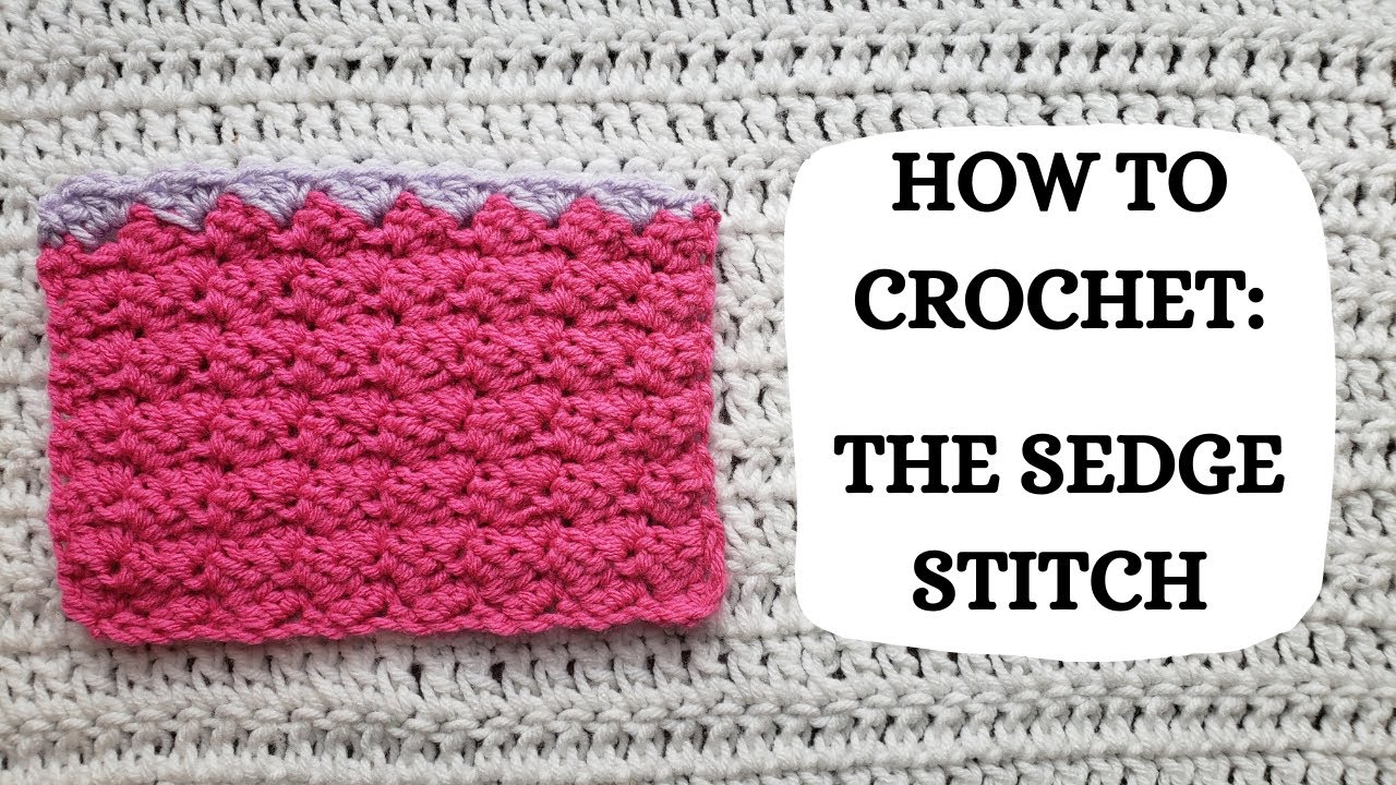 How To Crochet The Sedge Stitch Tutorial Diy Beginner Crochet