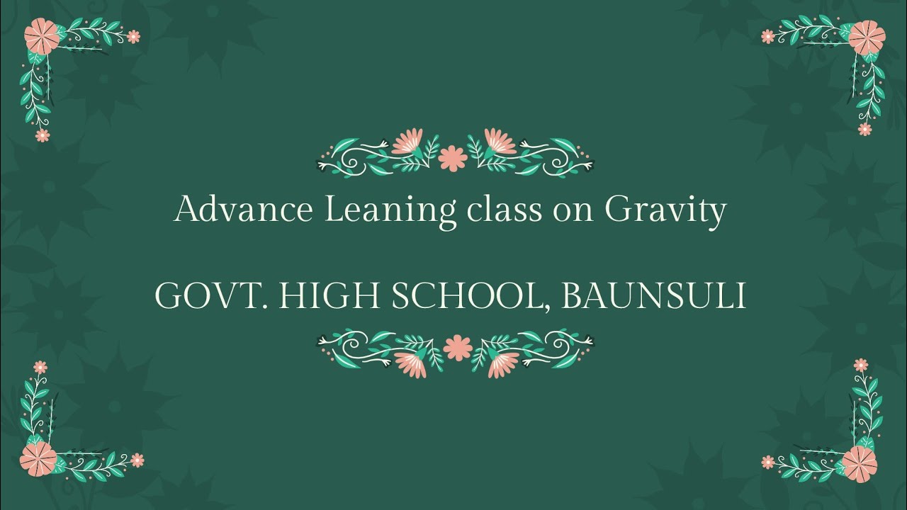 Advance Leaning Class On Gravity Youtube