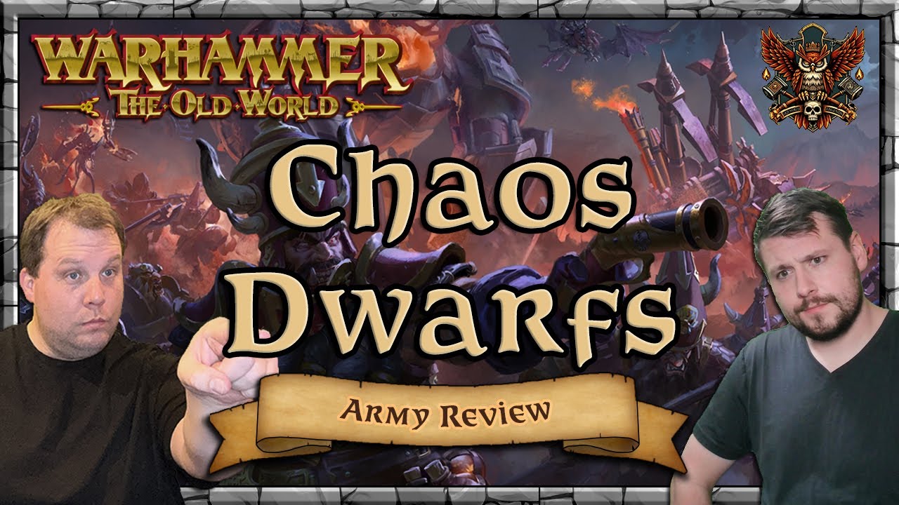 Chaos Dwarfs Army Review Mastery Tactics Warhammer Old World