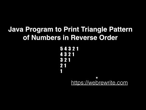 Java Program To Print Triangle Pattern Of Numbers In Reverse Order
