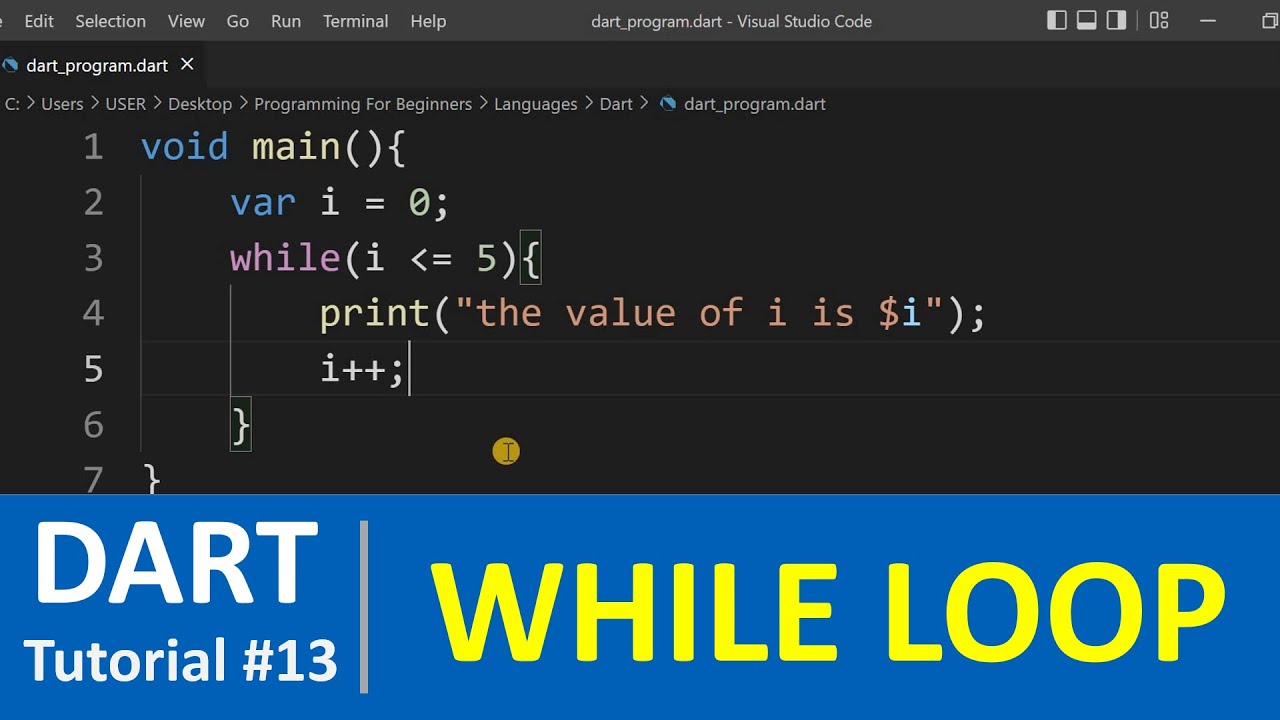 Dart Tutorial 13 While Loop And Do While Loop In Dart Programming