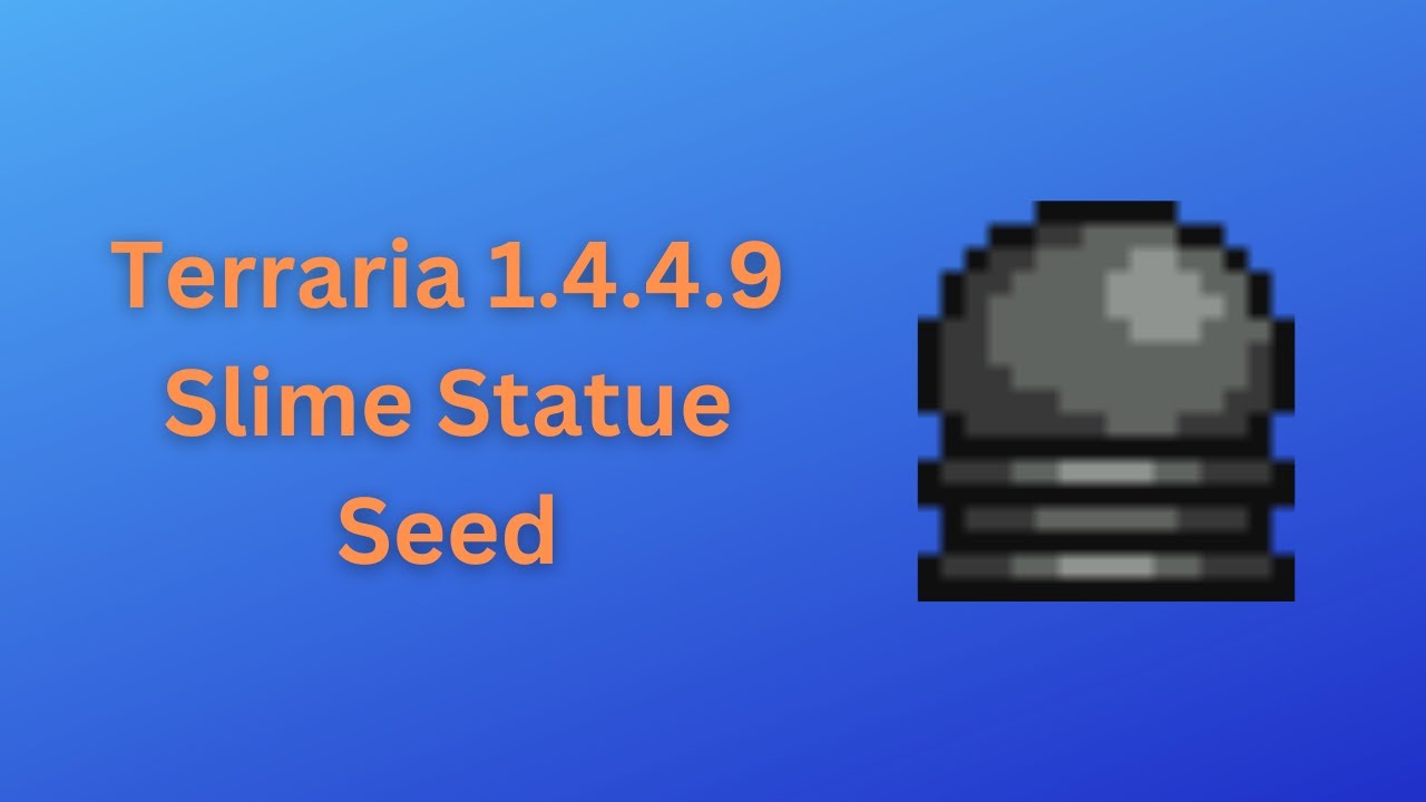 Terraria 1 4 4 9 Slime Statue Seed Youtube