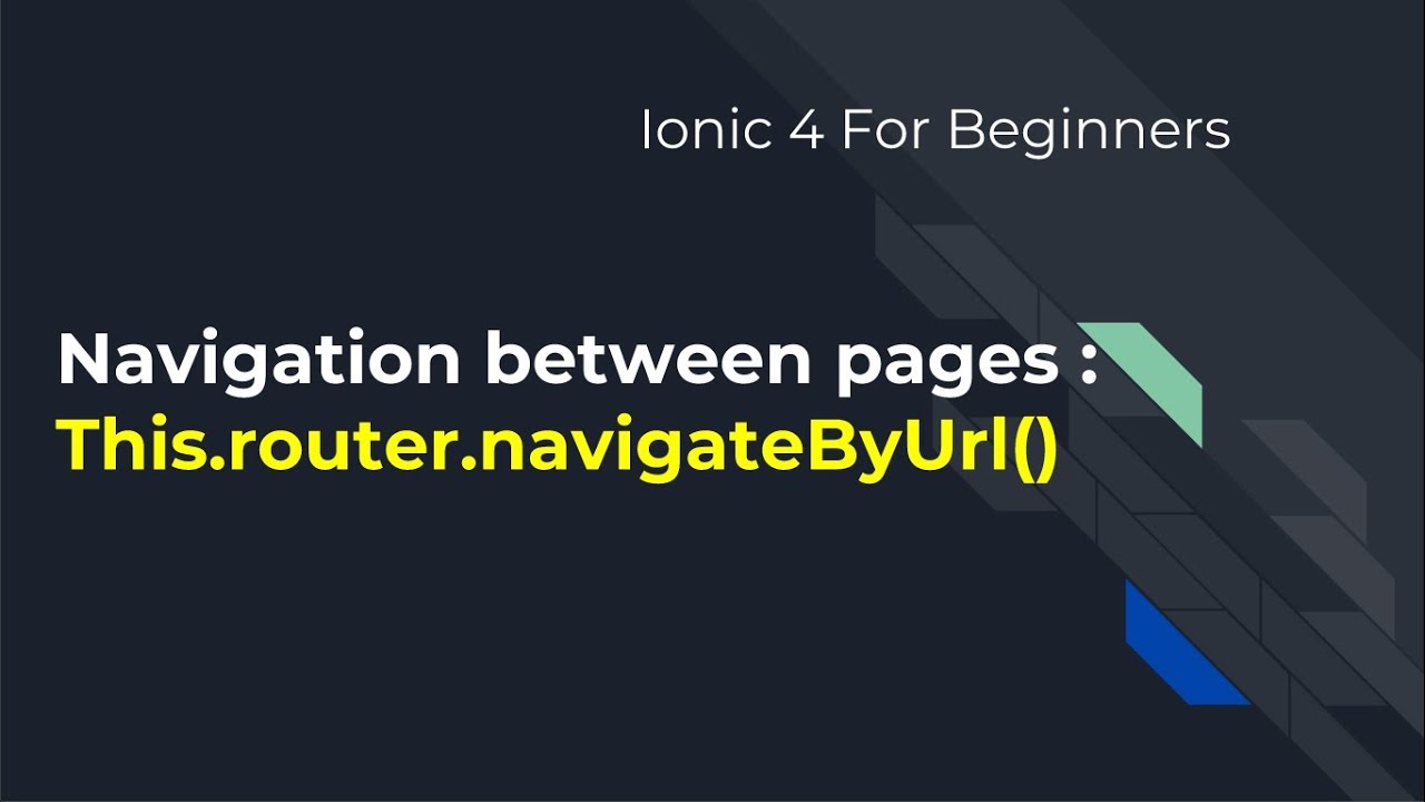 Ionic 4 For Beginners Navigation Between Pages Youtube