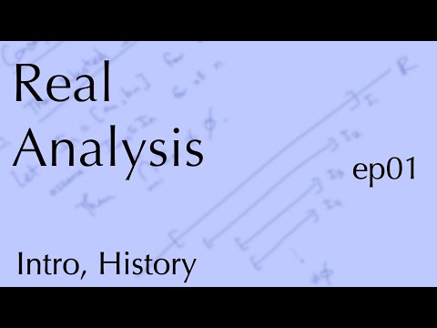 Real Analysis Ep01 Historical Intro Sep 6 2022 Youtube