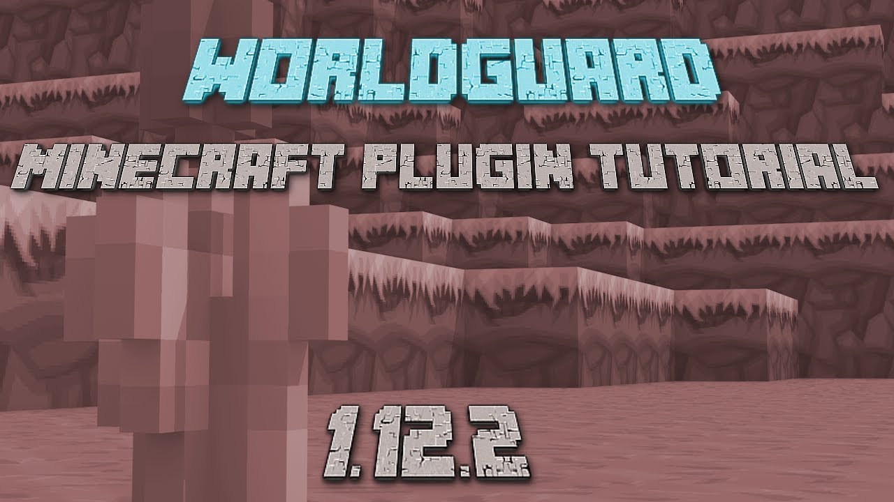 Minecraft Worldguard Plugin Tutorial 1 12 Plugin Tutorials 3