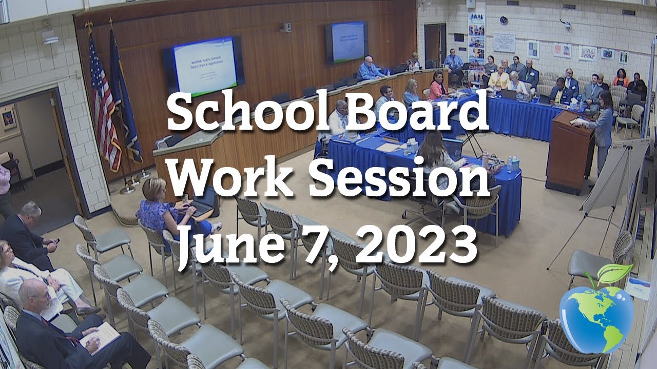 School Board Work Session 6 7 23 Youtube