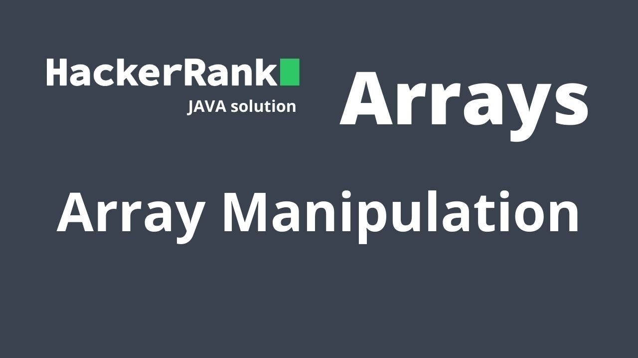 Array Manipulation Arrays Hackerrank Java Solution Youtube