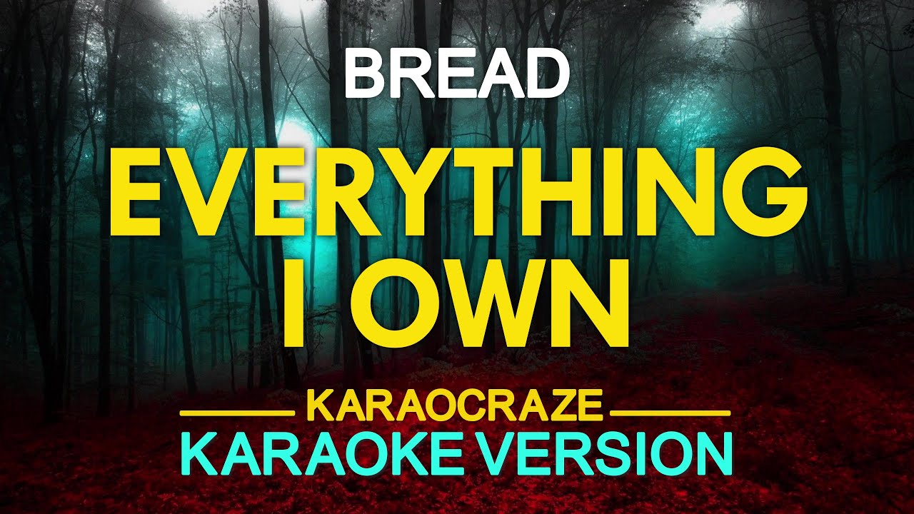 Everything I Own Bread Karaoke Version Youtube