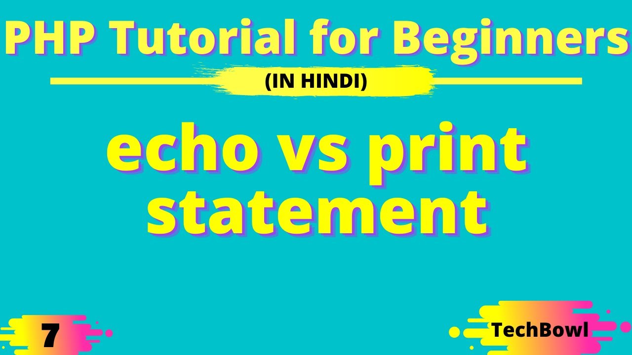 Echo Vs Print Statement In Php Php Echo Vs Print In Hindi Php