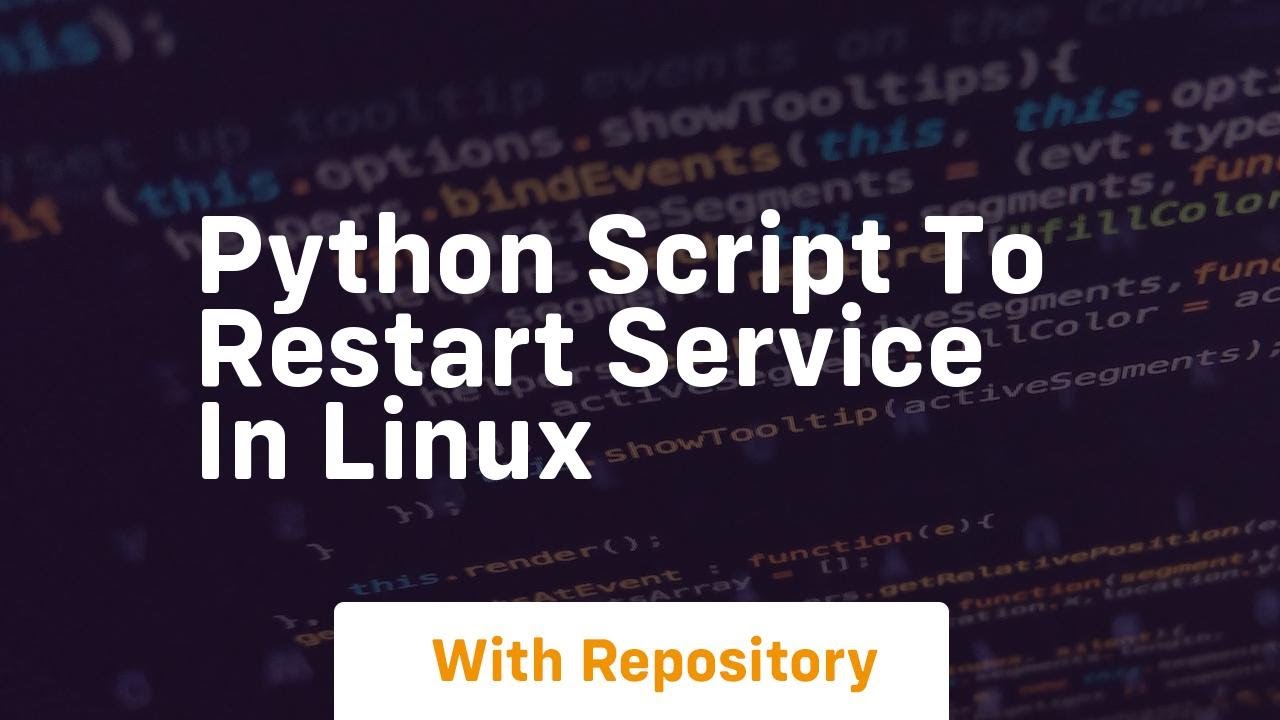 Python Script To Restart Service In Linux Youtube